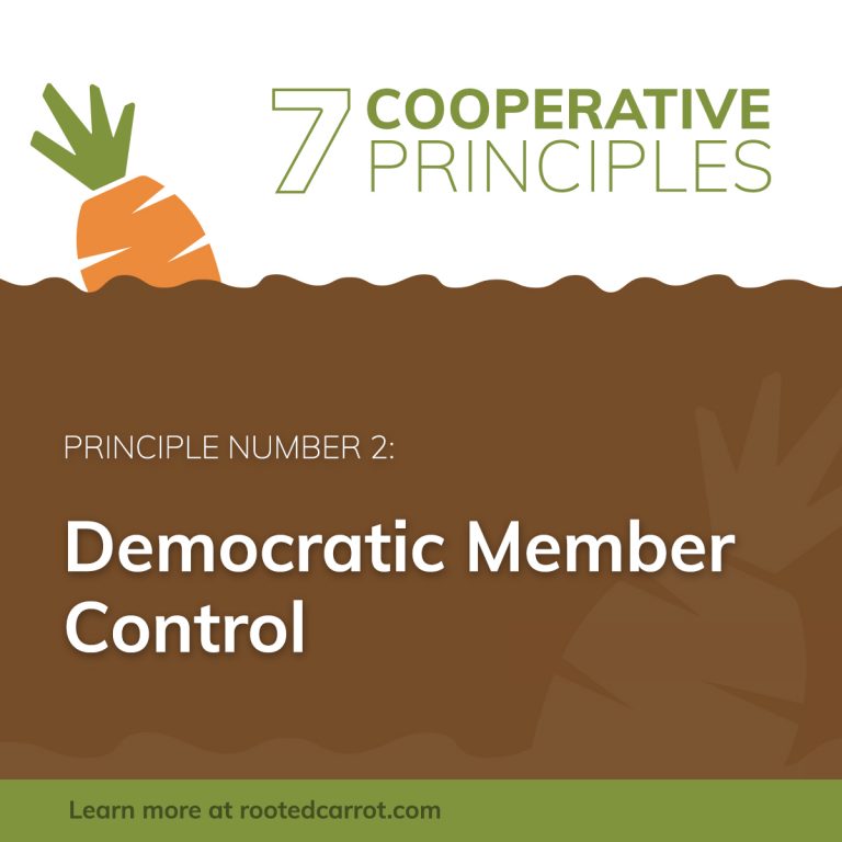 Principle Number 2: Democratic Member Control – Rooted Carrot Co-op