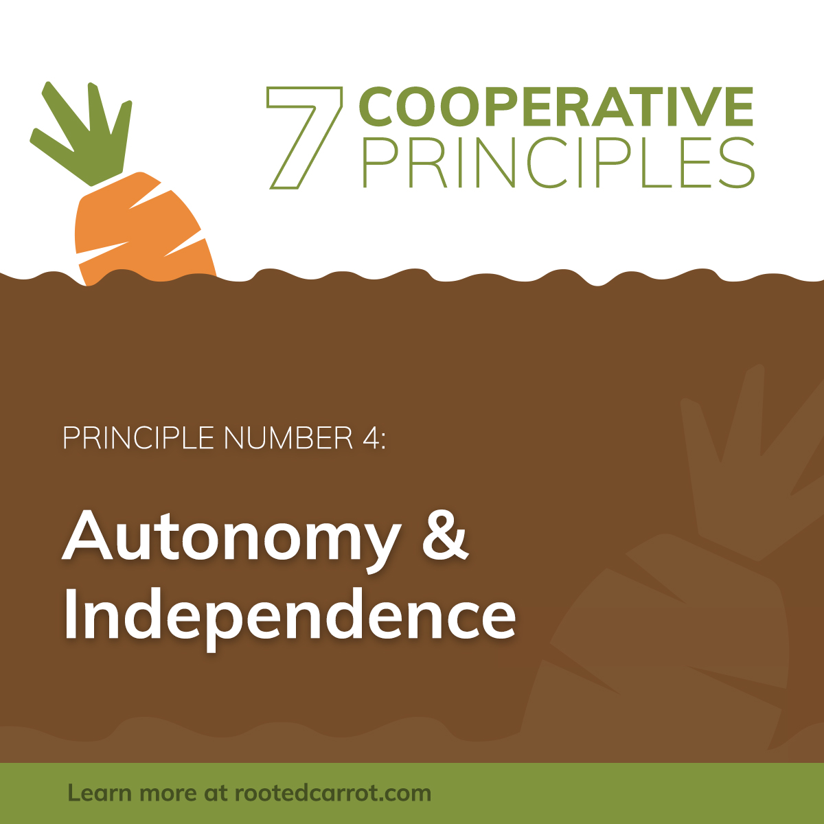 Principle #4: Autonomy and Independence – Rooted Carrot Co-op